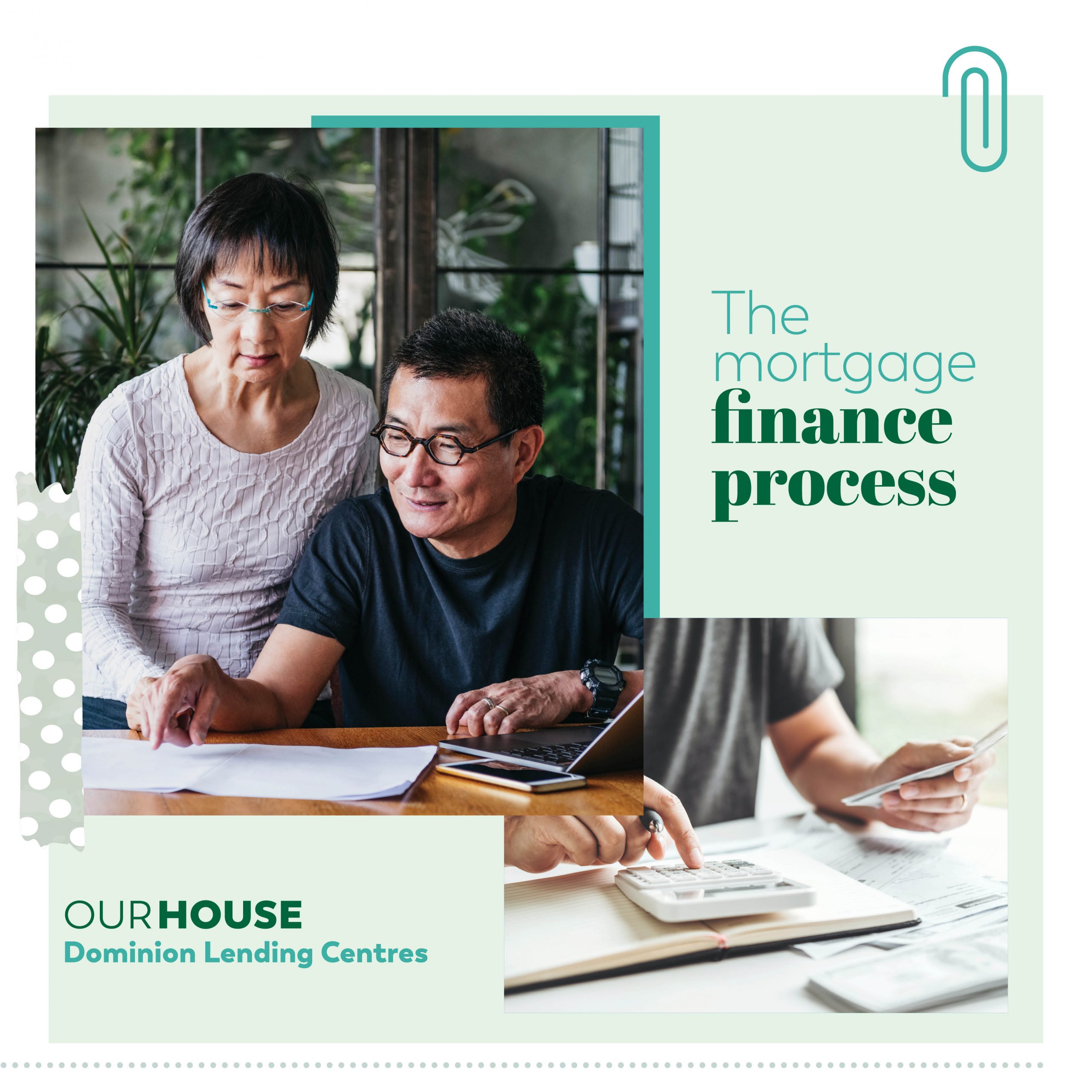 The Mortgage Financing Process - Dominion Lending Centres