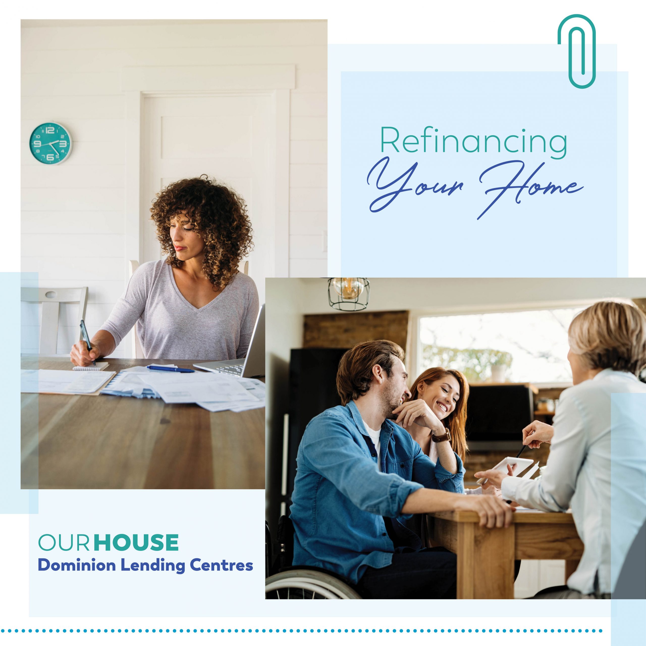 Refinancing Your Home - Dominion Lending Centres