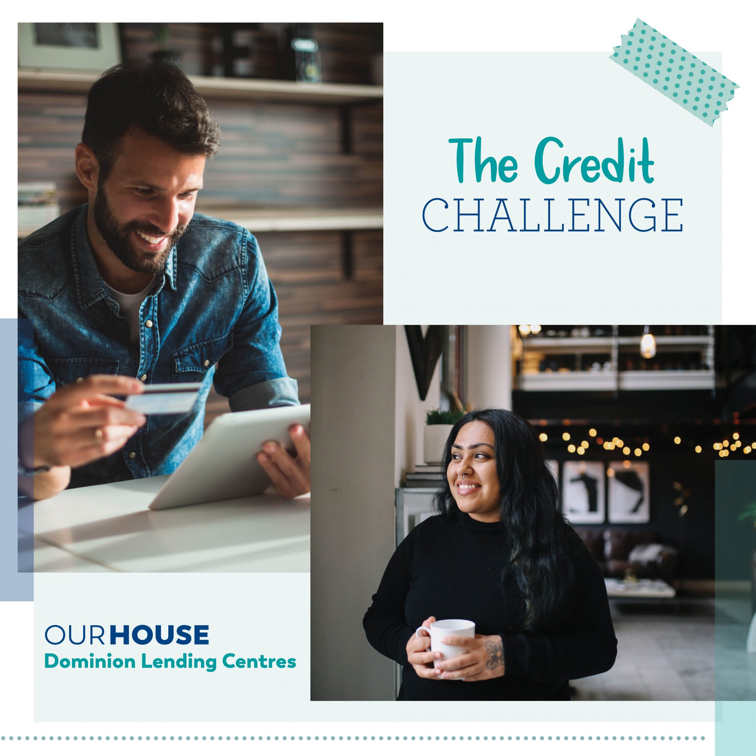 The Credit Challenge - Dominion Lending Centres