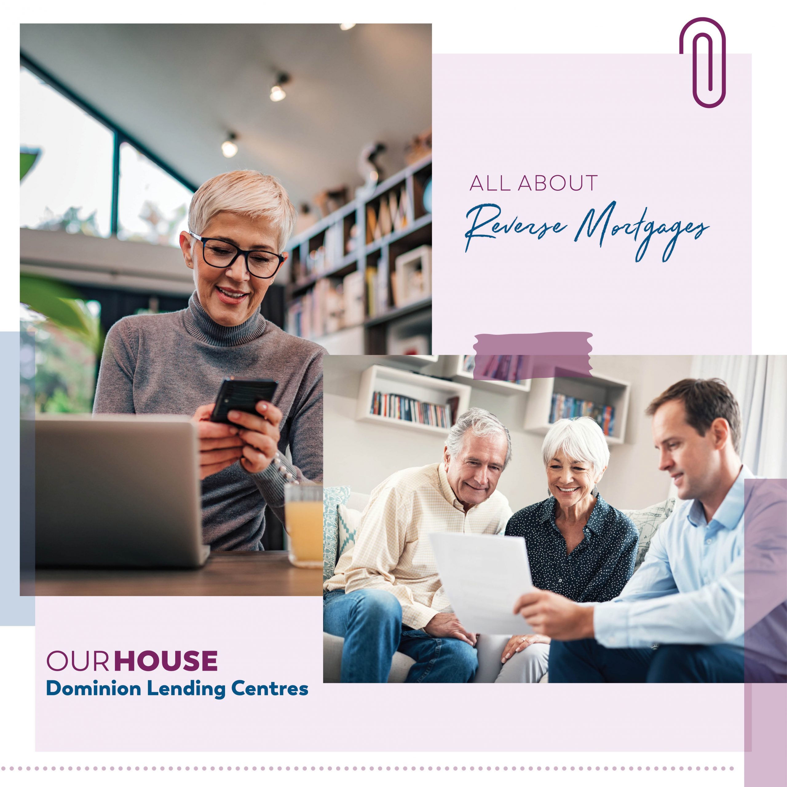 All About Reverse Mortgages - Dominion Lending Centres