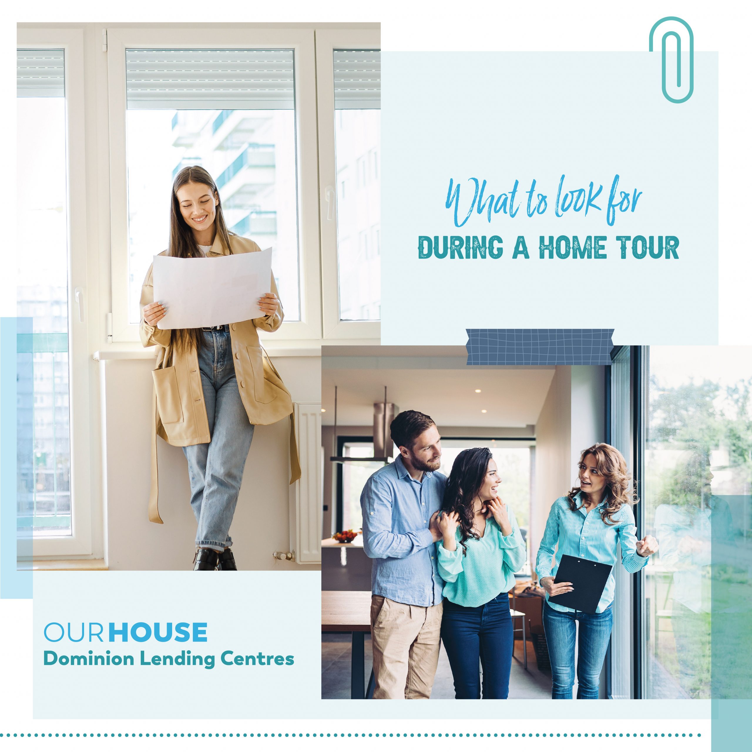 What to Look for During a Home Tour - Dominion Lending Centres