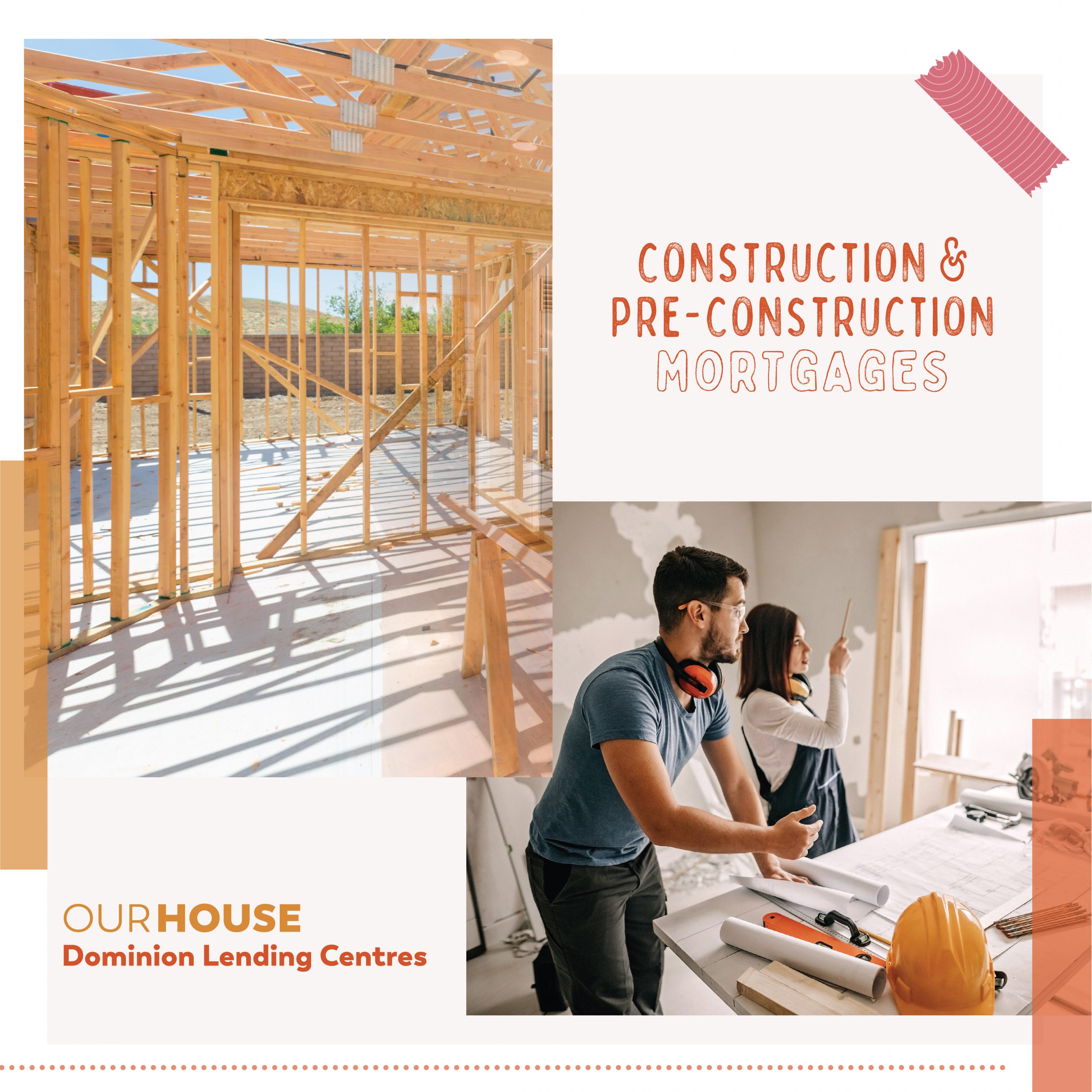 Construction and Pre-Construction Mortgages - Dominion Lending Centres
