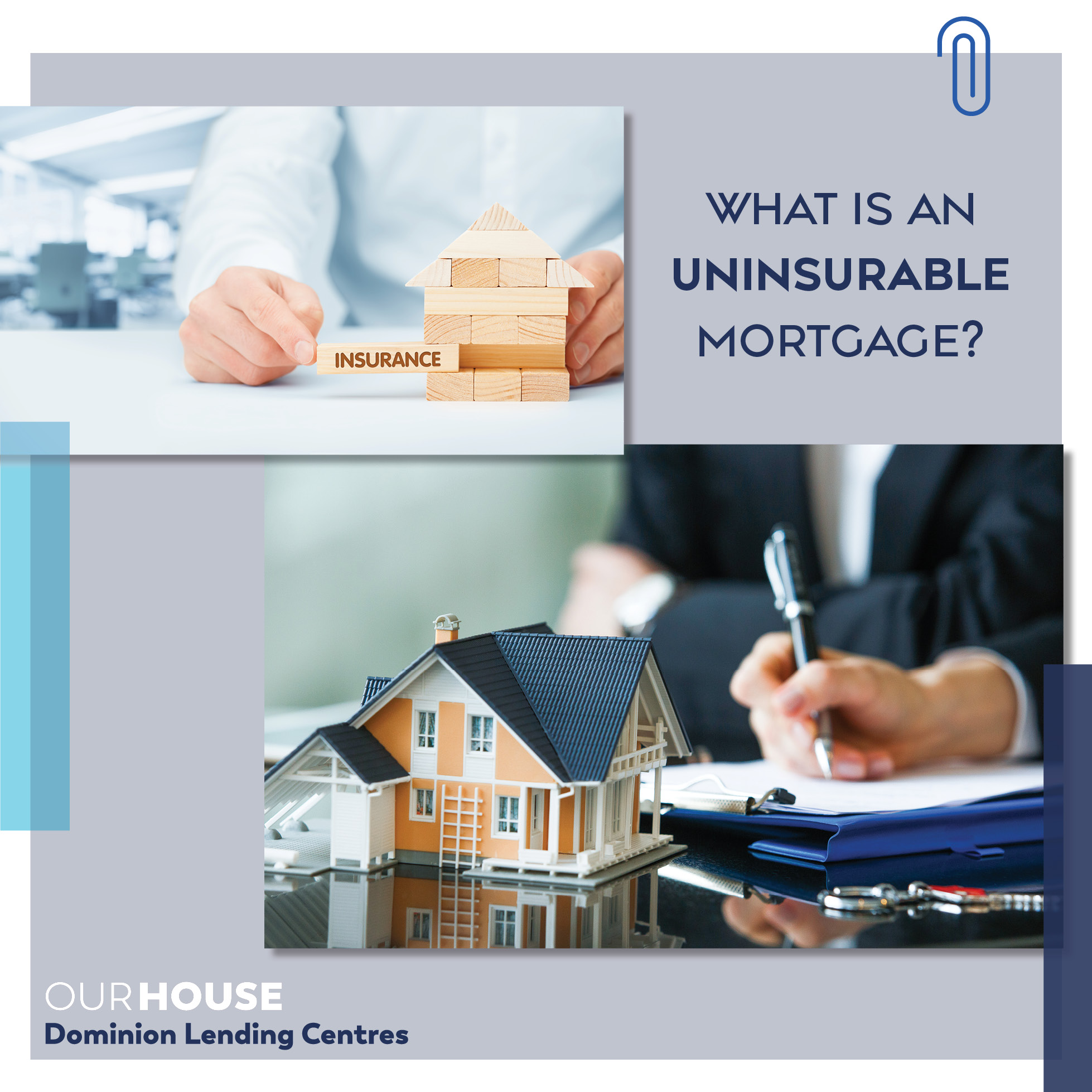 What is an Uninsurable Mortgage? - Dominion Lending Centres