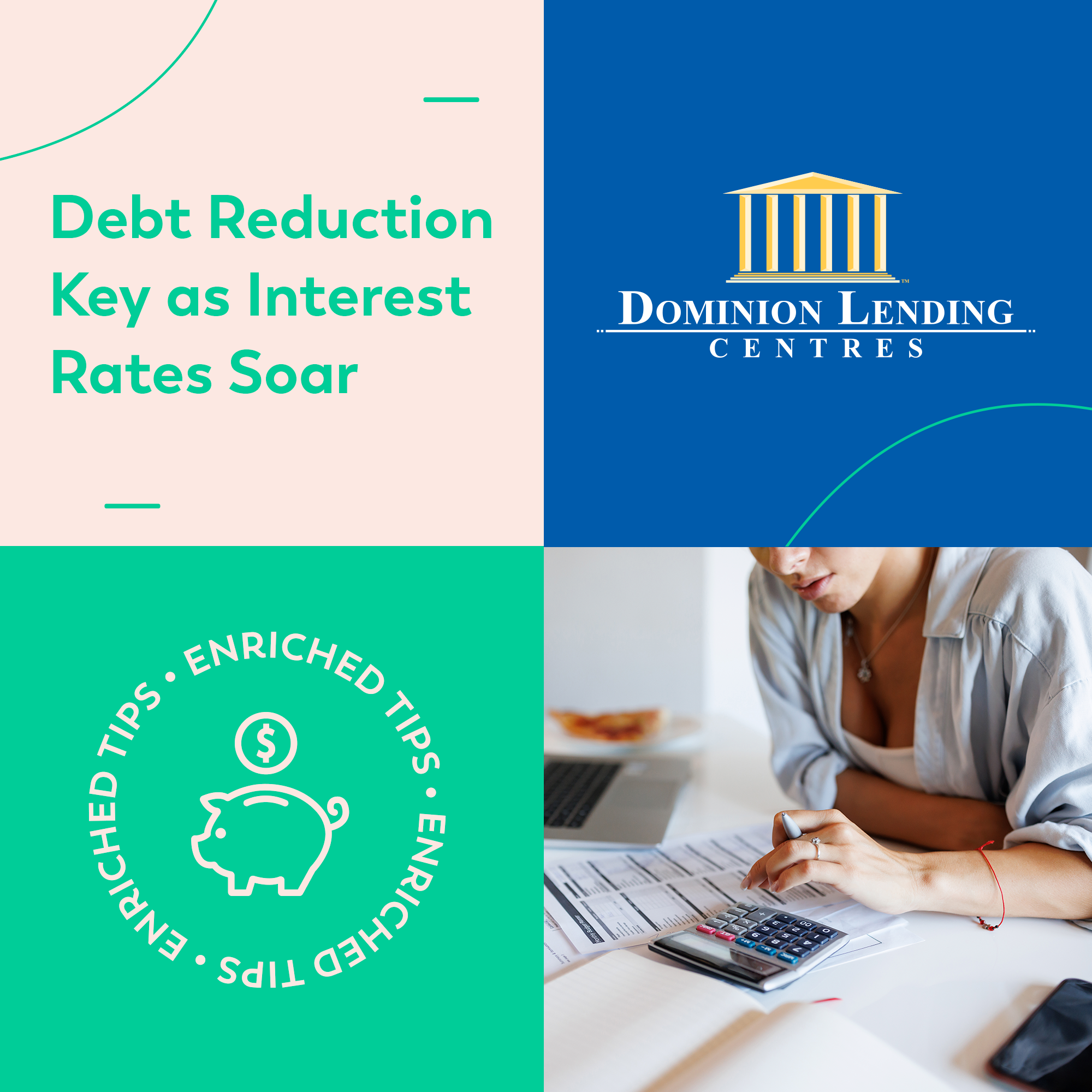 Debt Reduction Key as Interest Rates Soar - Dominion Lending Centres