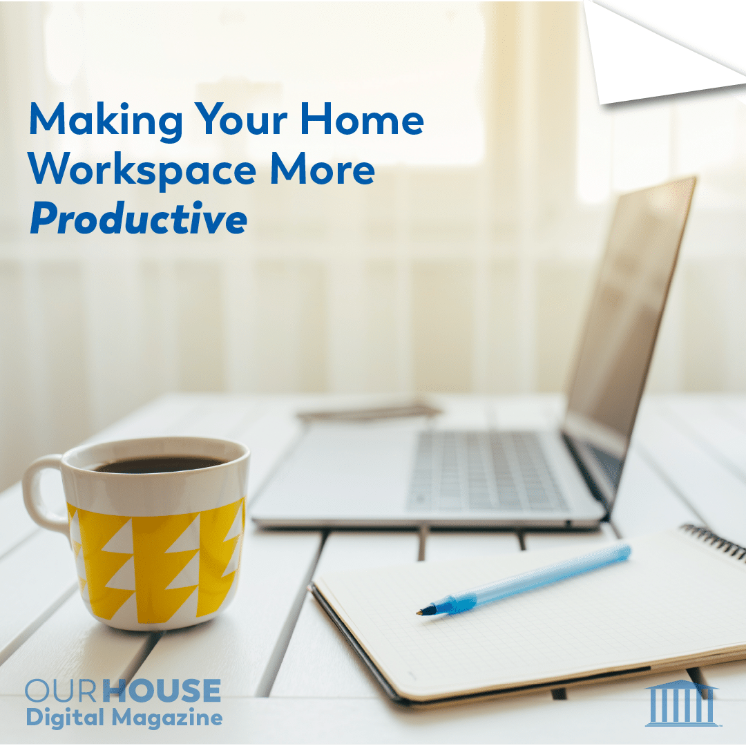 Making Your Home Workspace More Productive - Dominion Lending Centres