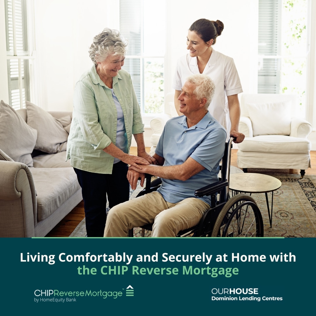 Living Comfortably and Securely at Home with the CHIP Reverse Mortgage ...