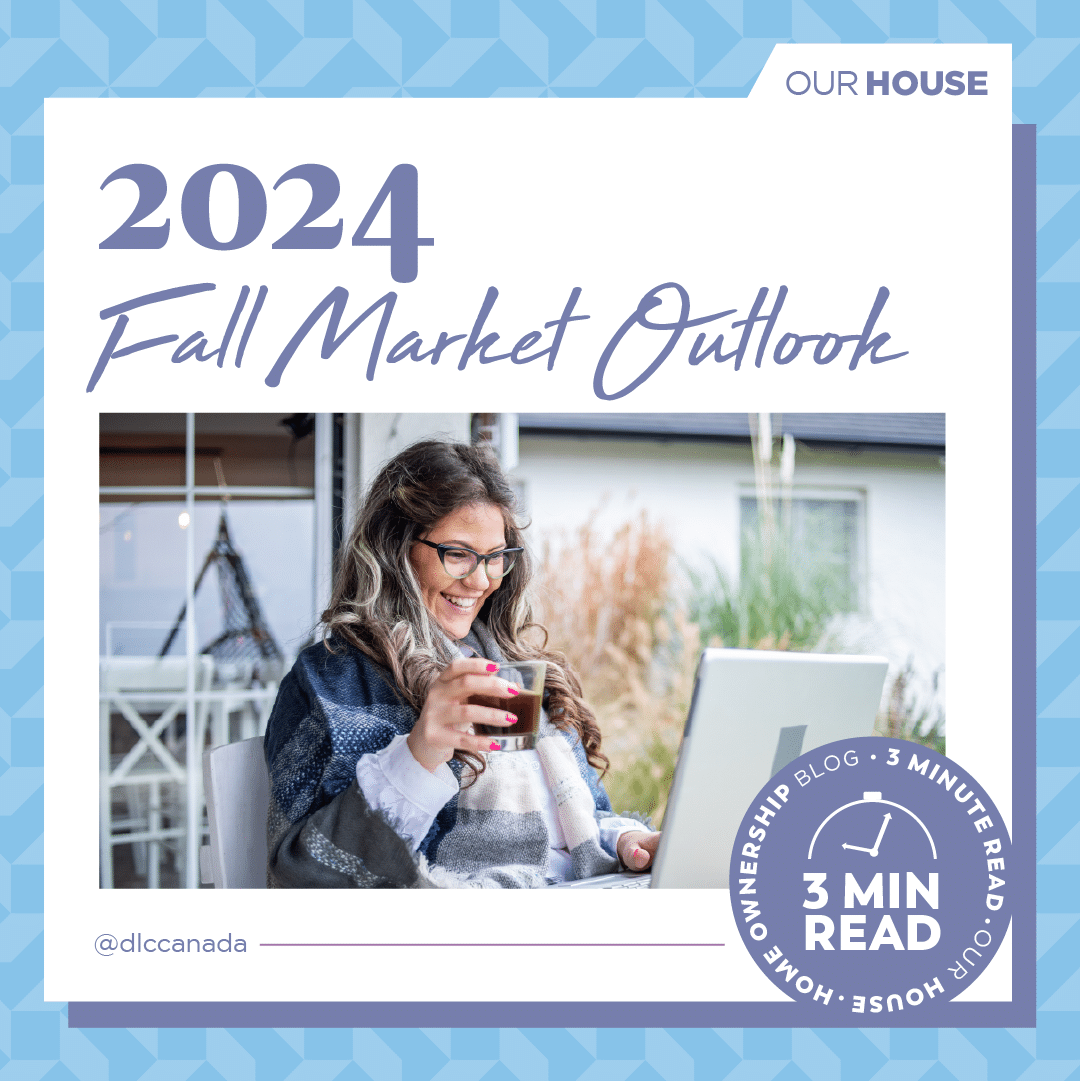 2024 Fall Market Outlook - Dominion Lending Centres