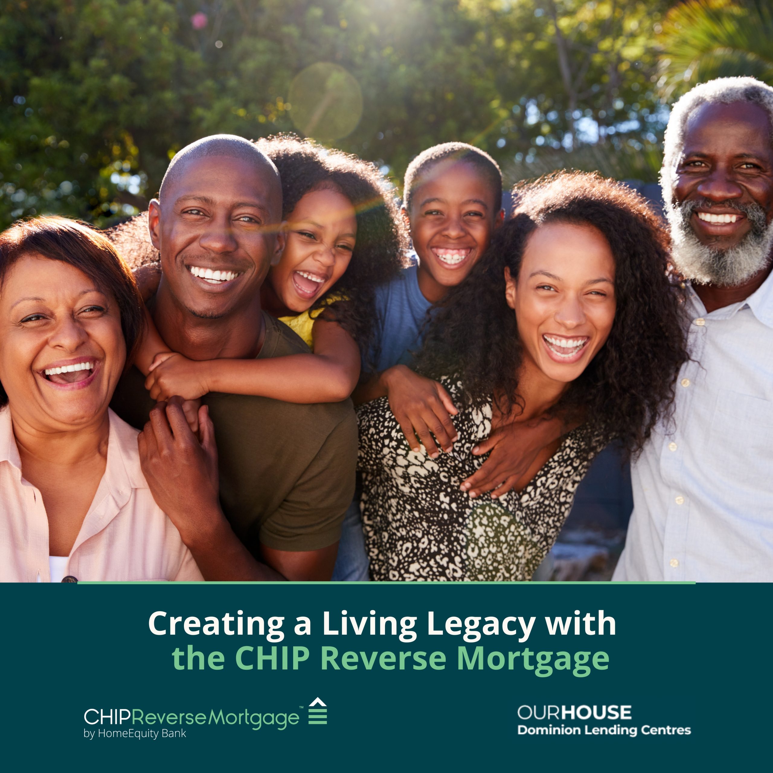 Creating a Living Legacy with the CHIP Reverse Mortgage - Dominion ...