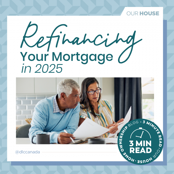 Refinancing Your Mortgage in 2025 - Dominion Lending Centres Refinancing Your Mortgage in 2025 - Dominion Lending Centres